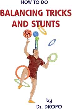 Dr. Dropo - How to do Balancing Tricks and Stunts - $0.99 : Funnystore ...